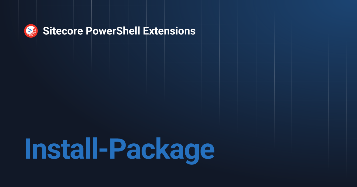 Install-Package | Sitecore PowerShell Extensions