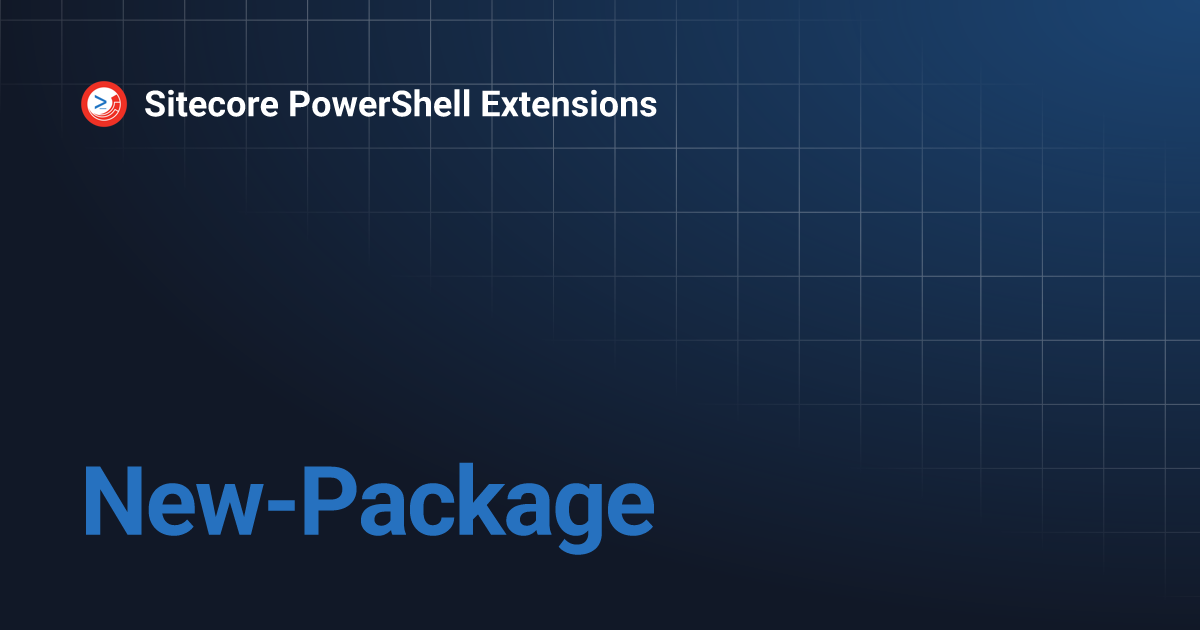 New-Package | Sitecore PowerShell Extensions