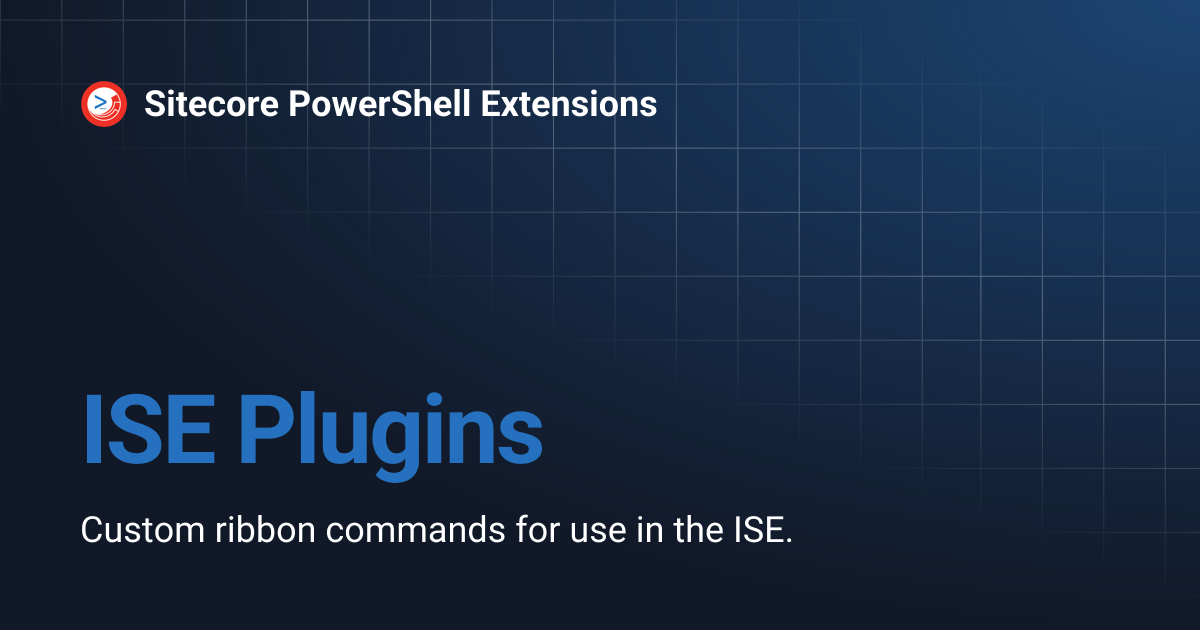 ISE Plugins | Sitecore PowerShell Extensions